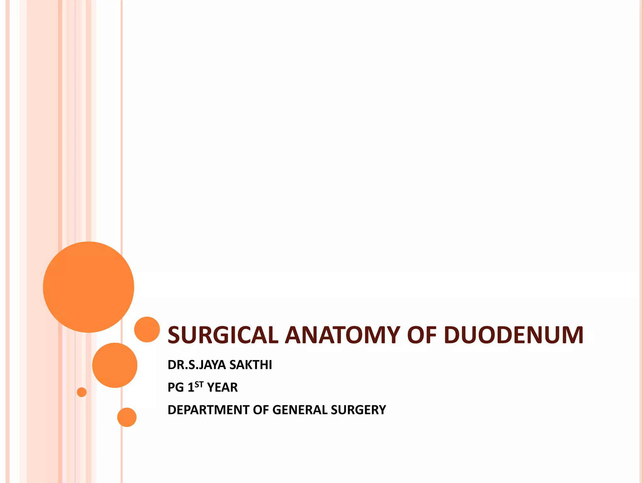 Surgical anatomy of duodenum | PPTX