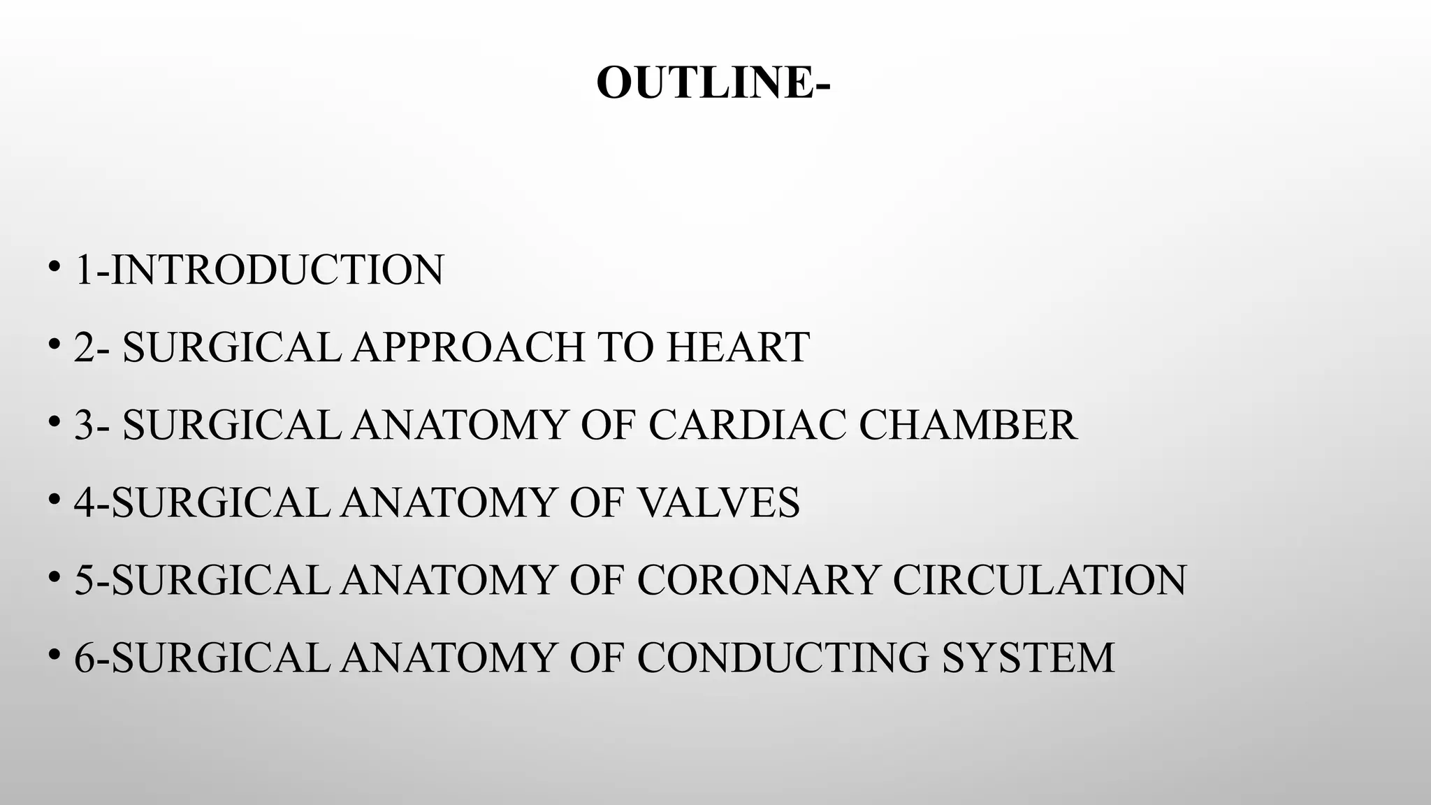 SURGICAL ANATOMY OF HEART-CHAMBER/VALVE/CORONARY/CONDUCTION SYSTEM.pptx