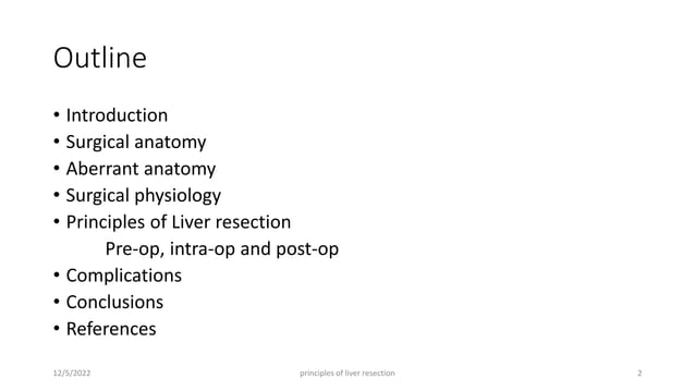 Surgical anatomy of Liver, Pancreas, Biliary tree and Principle of ...