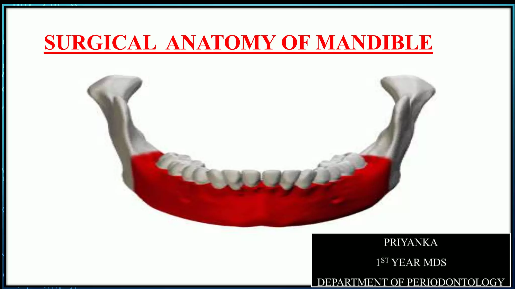SURGICAL ANATOMY OF MANDIBLE.pptx