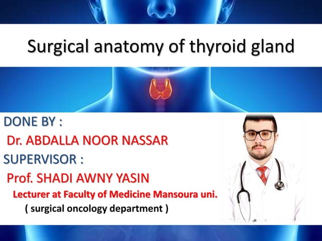 Surgical anatomy of thyroid gland | PPTX