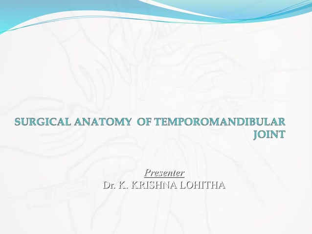 Surgical anatomy of tmj & its approaches | PPT | Bone and Joint ...