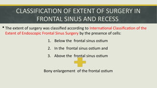 SURGICAL APPROACHES TO FRONTAL SINUS AND FRONTAL RECESS | PPTX