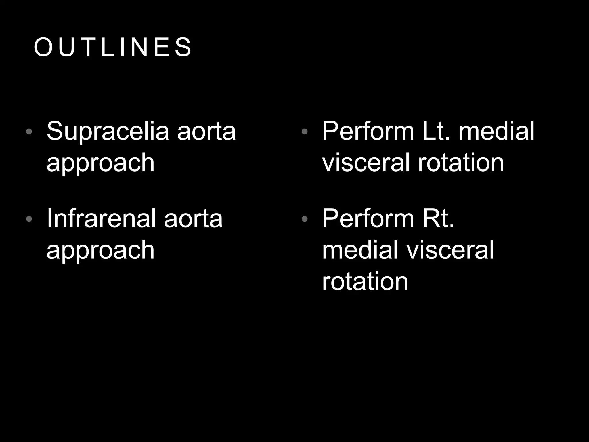 Surgical approaches to abdominal vessels | PPTX