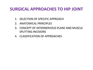 Surgical approaches to hip joint | PPT