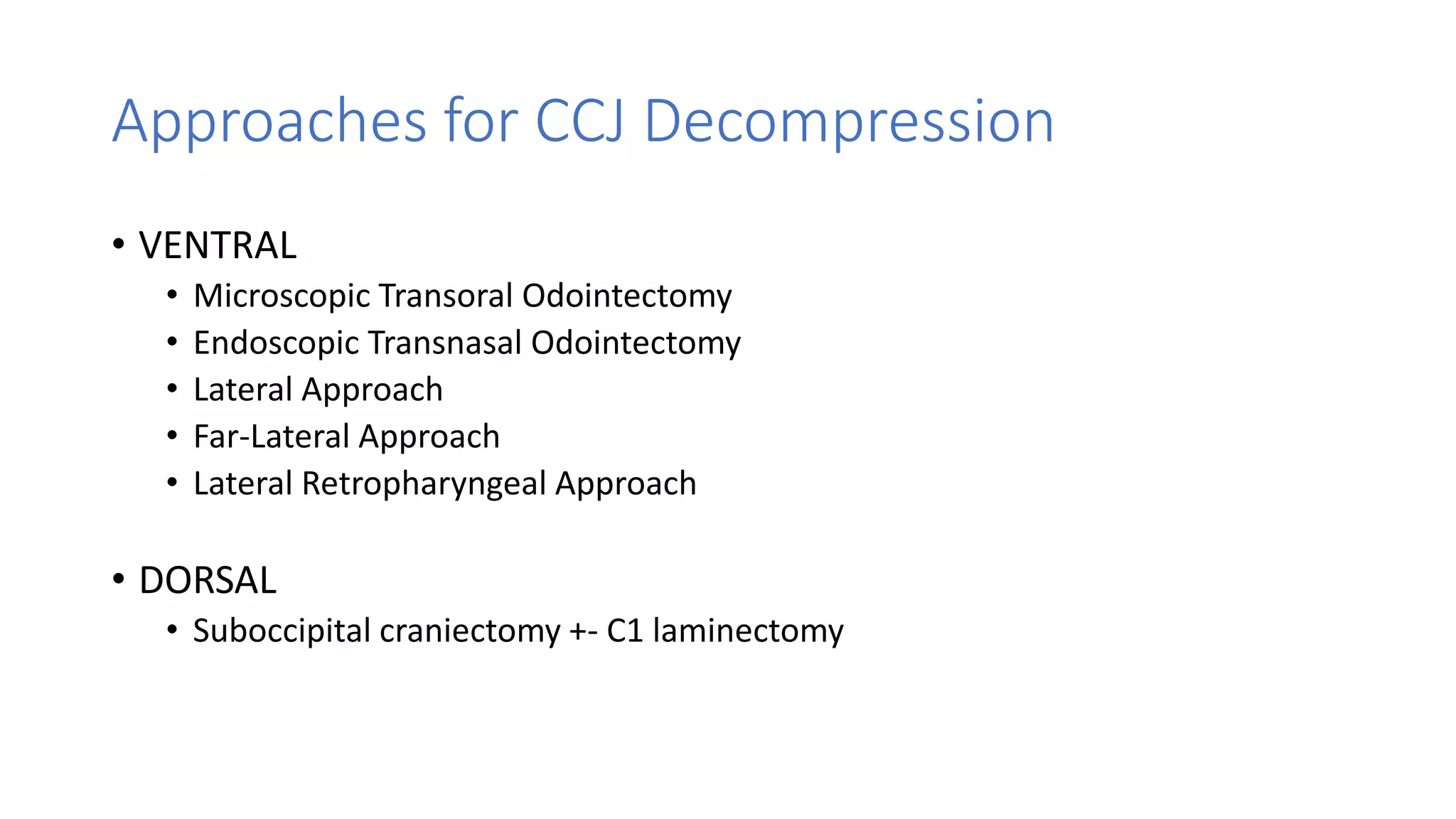 Surgical approaches to the CCJ.pptx