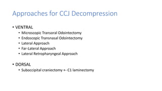 Surgical approaches to the CCJ.pptx