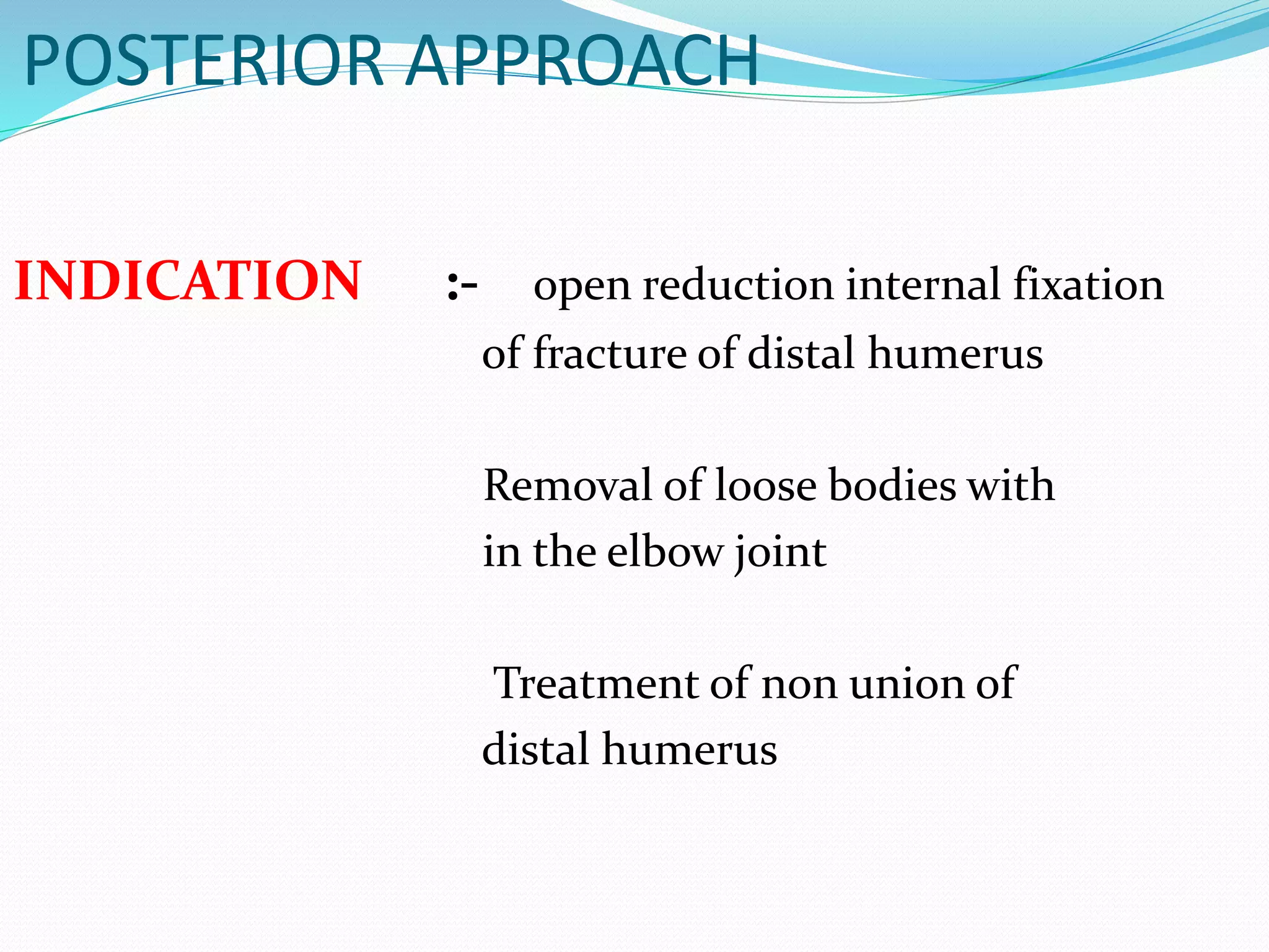 Surgical approaches to the elbow | PPTX