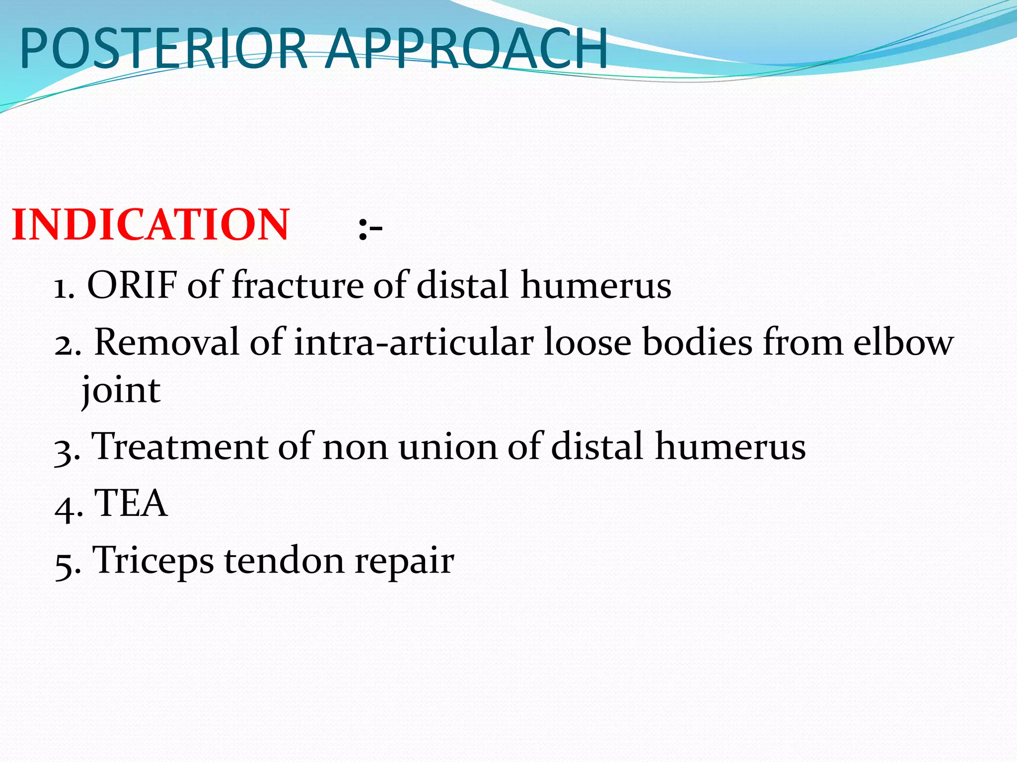 Surgical approaches to the elbow | PPTX