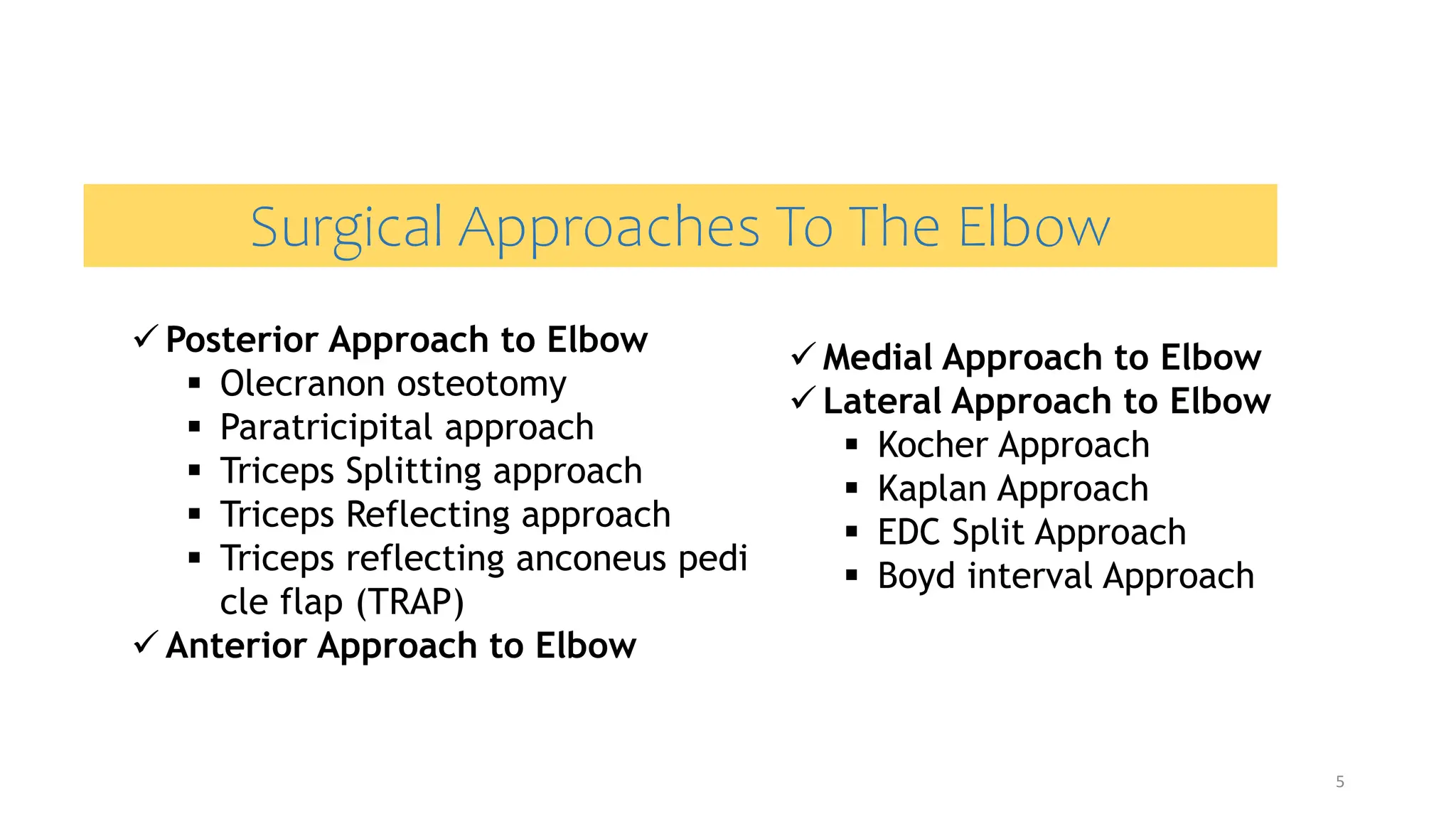 Surgical Approaches to the Elbow & Forearm.pptx