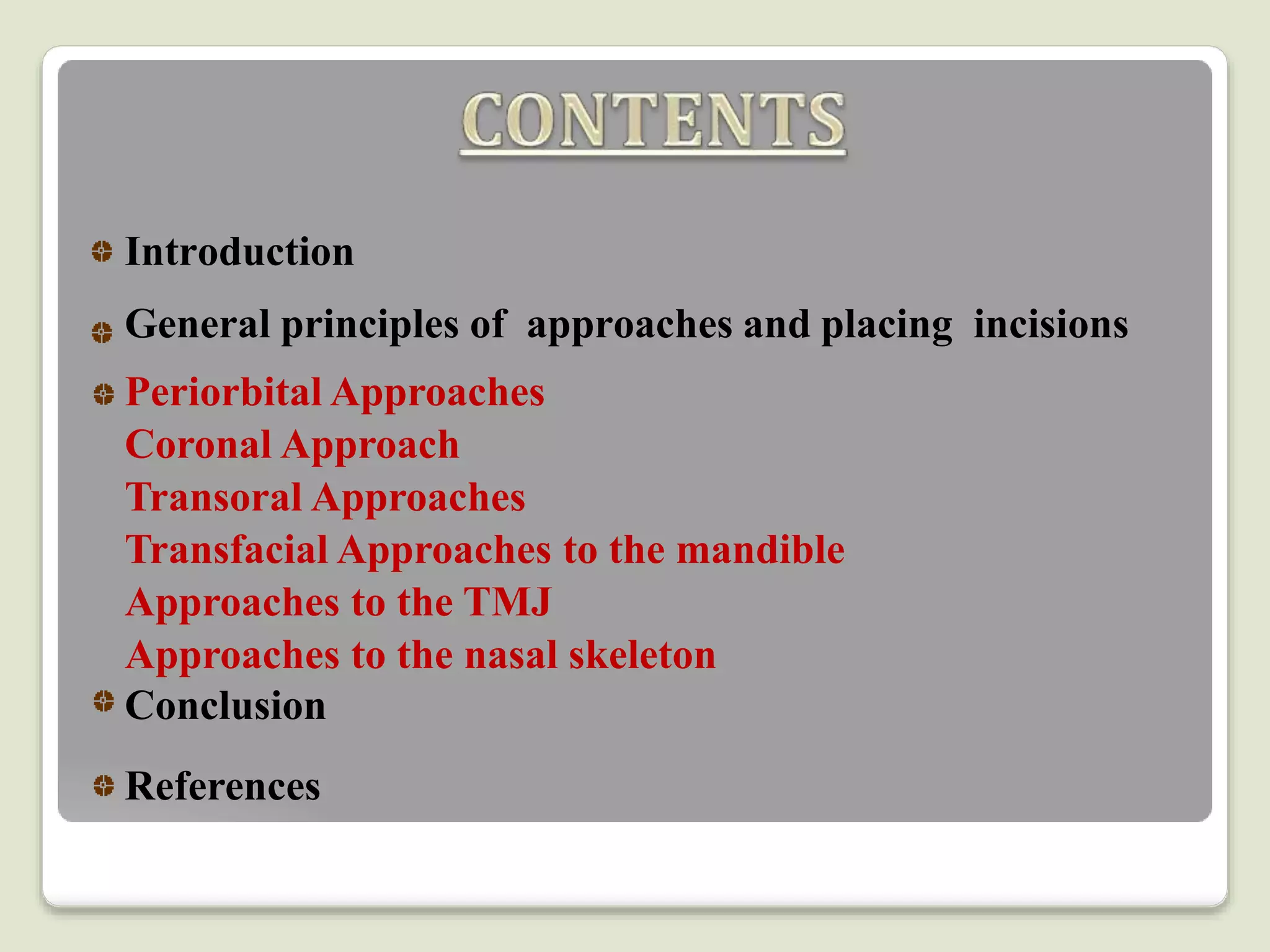Surgical approaches to the facial skeleton | PPTX