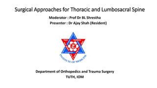 Surgical approach for thoracic and lumbosacral spine | PPTX