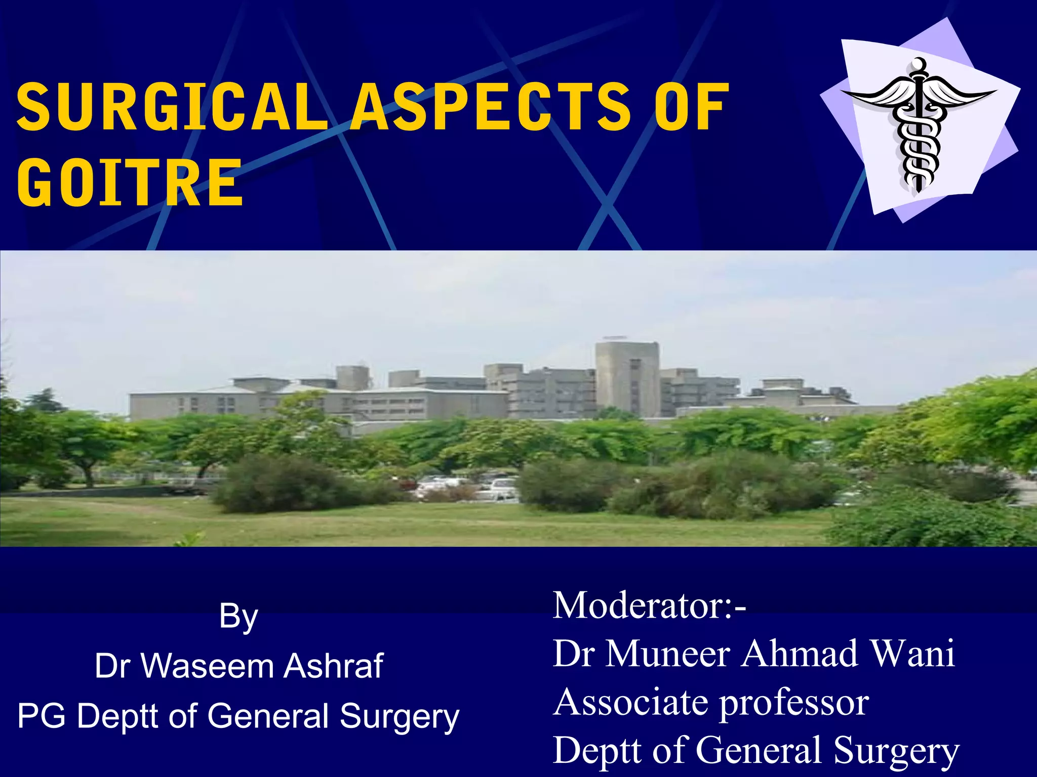 Surgical aspects of goitre | PPT