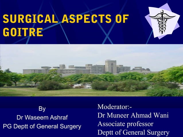 Surgical aspects of goitre | PPT