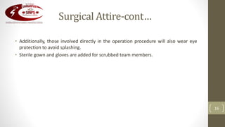 SURGICAL ATTIRE.pptx