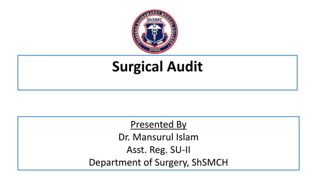 Surgical audit | PPTX | Healthcare Industry | Industries
