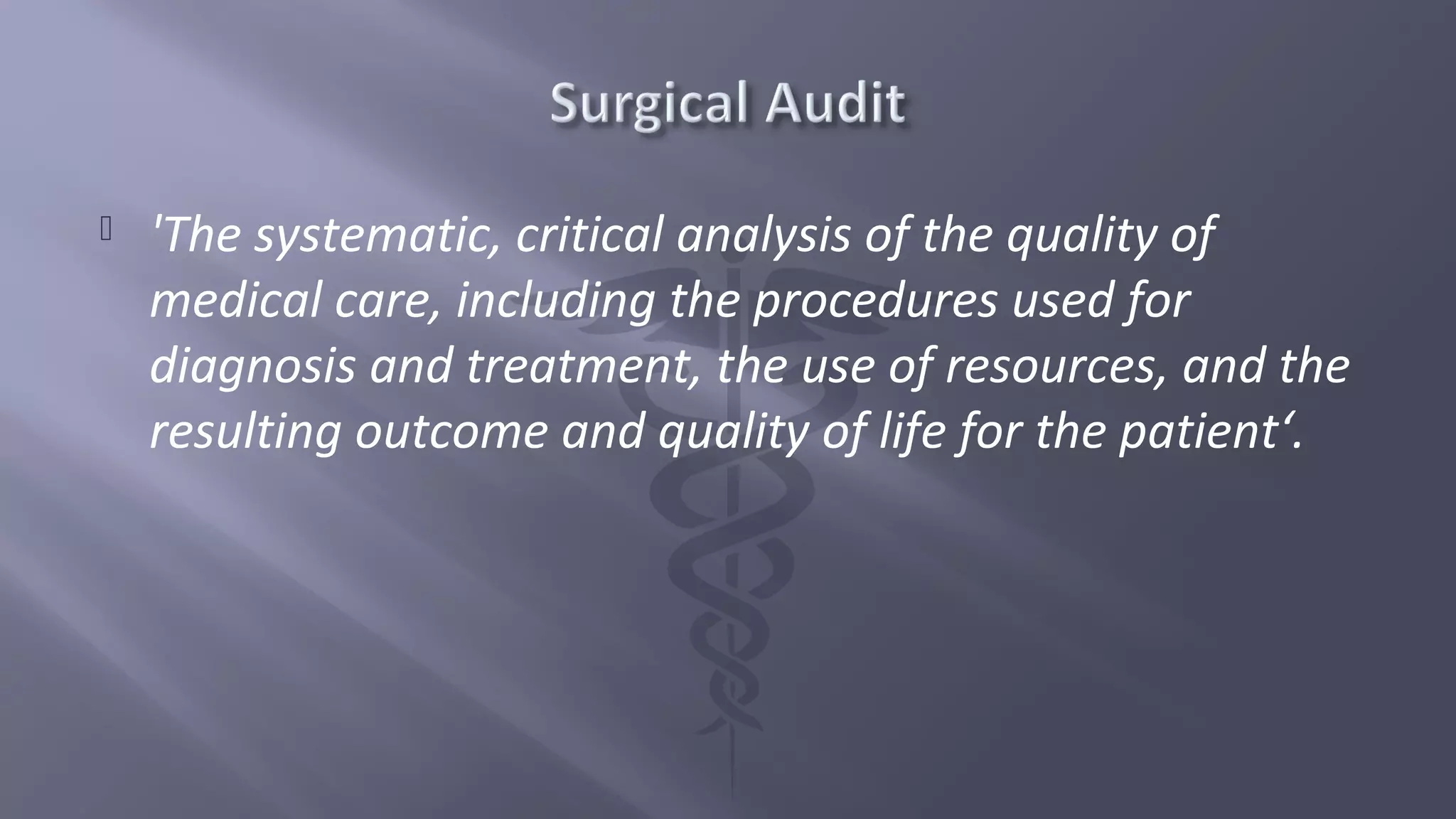 Surgical audit and decision making | PPT