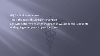 Surgical audit and decision making | PPT