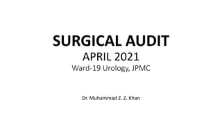 Surgical Audit of Urology Ward JPMC | PPT