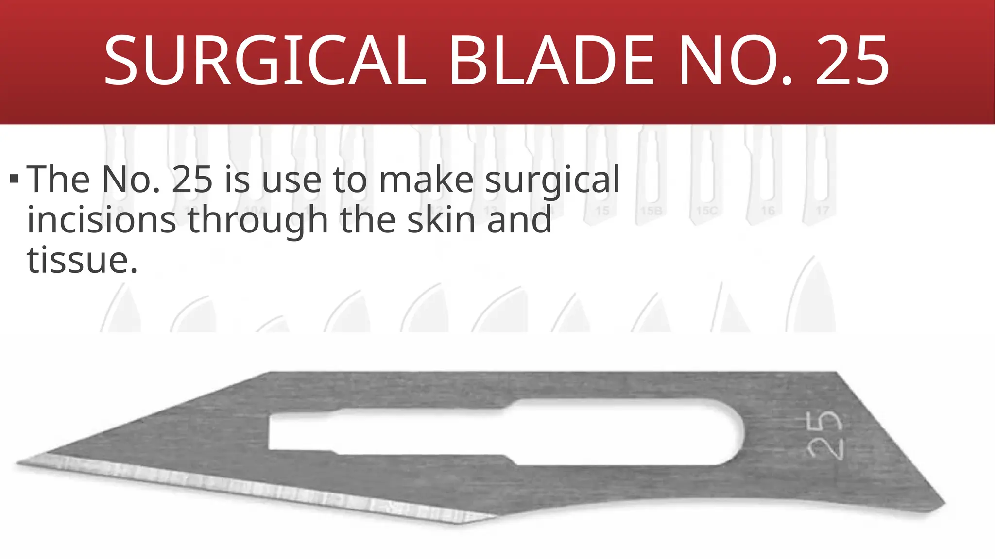 ALL TYPES SURGICAL BLADES SIZE AND USES. | PPTX