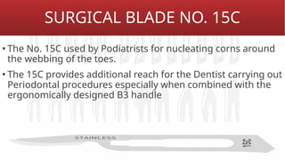 ALL TYPES SURGICAL BLADES SIZE AND USES. | PPTX