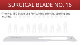 ALL TYPES SURGICAL BLADES SIZE AND USES. | PPTX