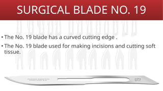 ALL TYPES SURGICAL BLADES SIZE AND USES. | PPTX