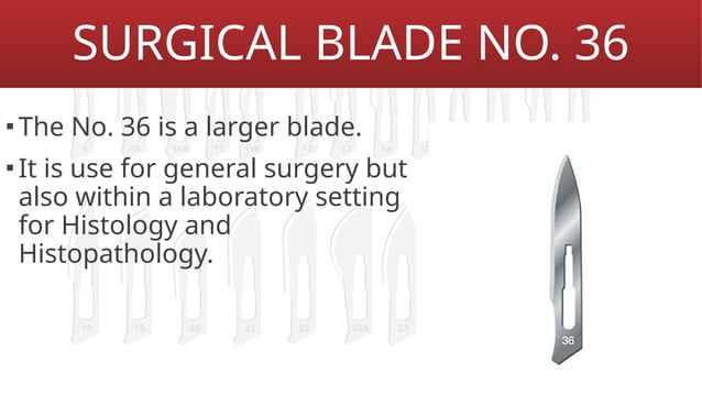 ALL TYPES SURGICAL BLADES SIZE AND USES. | PPTX