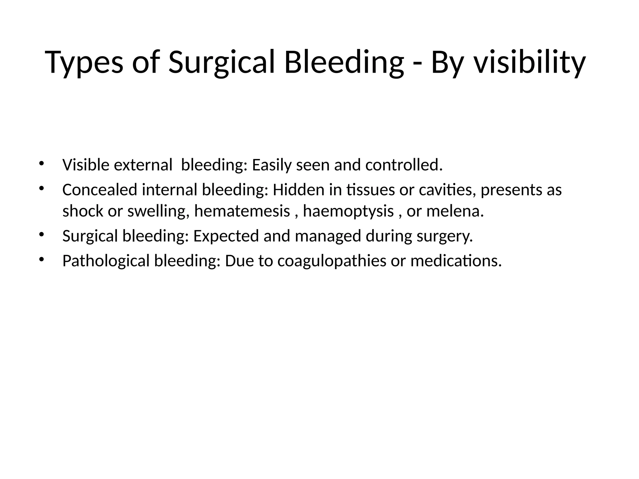 Surgical bleeding and its control , types of bleeding, characters ...