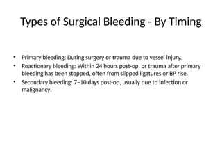 Surgical bleeding and its control , types of bleeding, characters ...