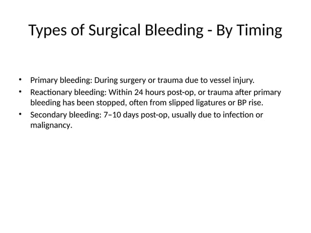 Surgical bleeding and its control , types of bleeding, characters ...