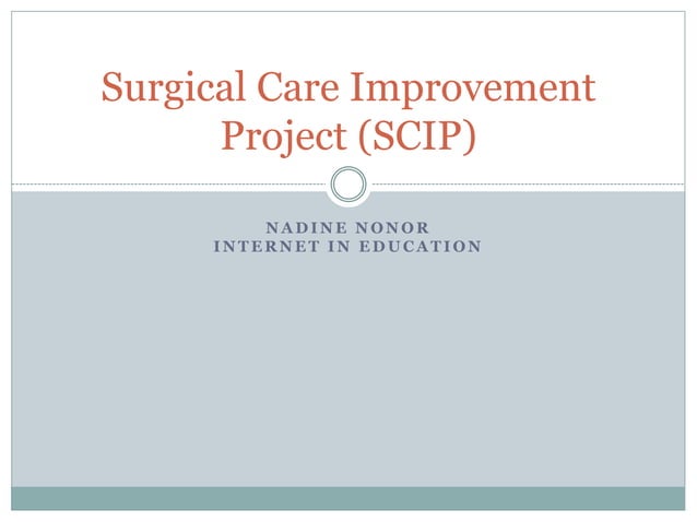 Surgical care improvement project (scip) | PPT