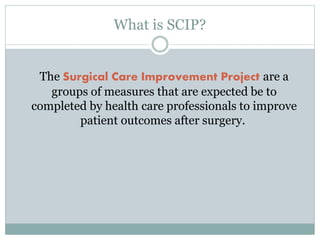 Surgical care improvement project (scip) | PPT