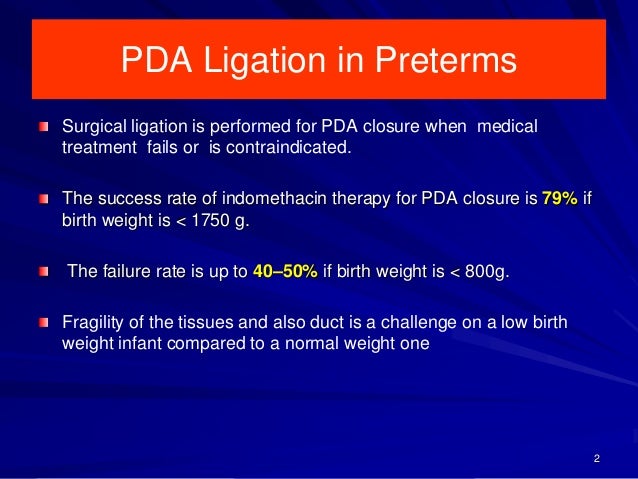 Surgical closure Neonatal PDA