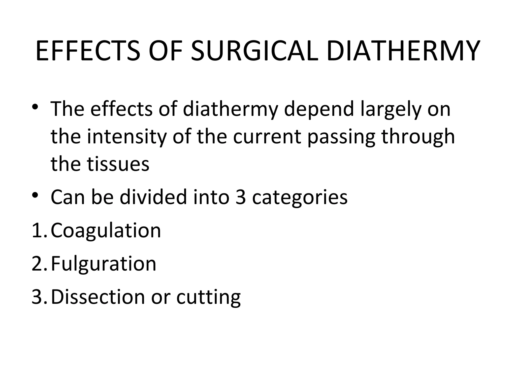 Surgical Diathermy the For Way in Modern Open Surgery | PPT