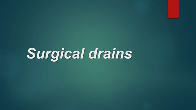 Surgical drains.pptx