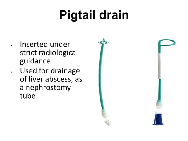 Most Common Drains used in general surgery | PPT | Death, Injury, or ...