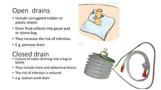 Surgicaldrainsand their types | PPTX
