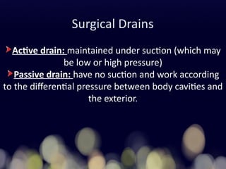 Presentation on Surgical Drains ppt.pptx. | PPTX
