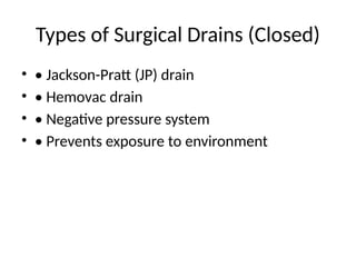 Surgical drains presentation Surgical drains presentation | PPTX