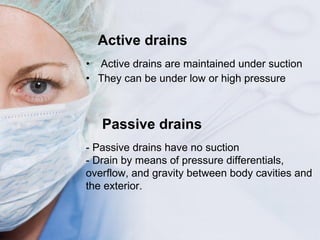 Surgical drains, tube, catheters and central lines | PPT