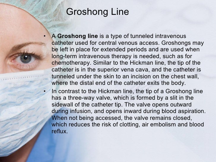 Surgical drains, tube, catheters and central lines