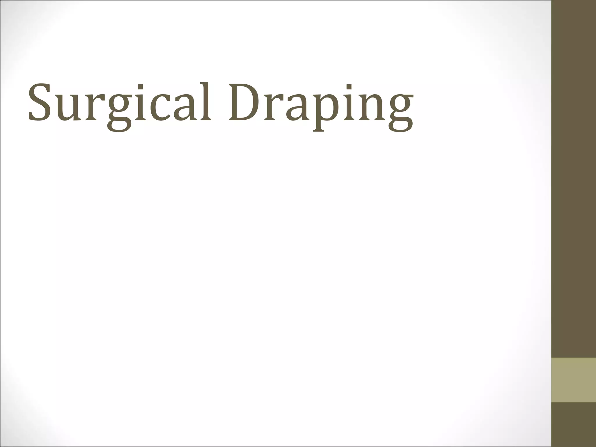 Surgical draping | PPT