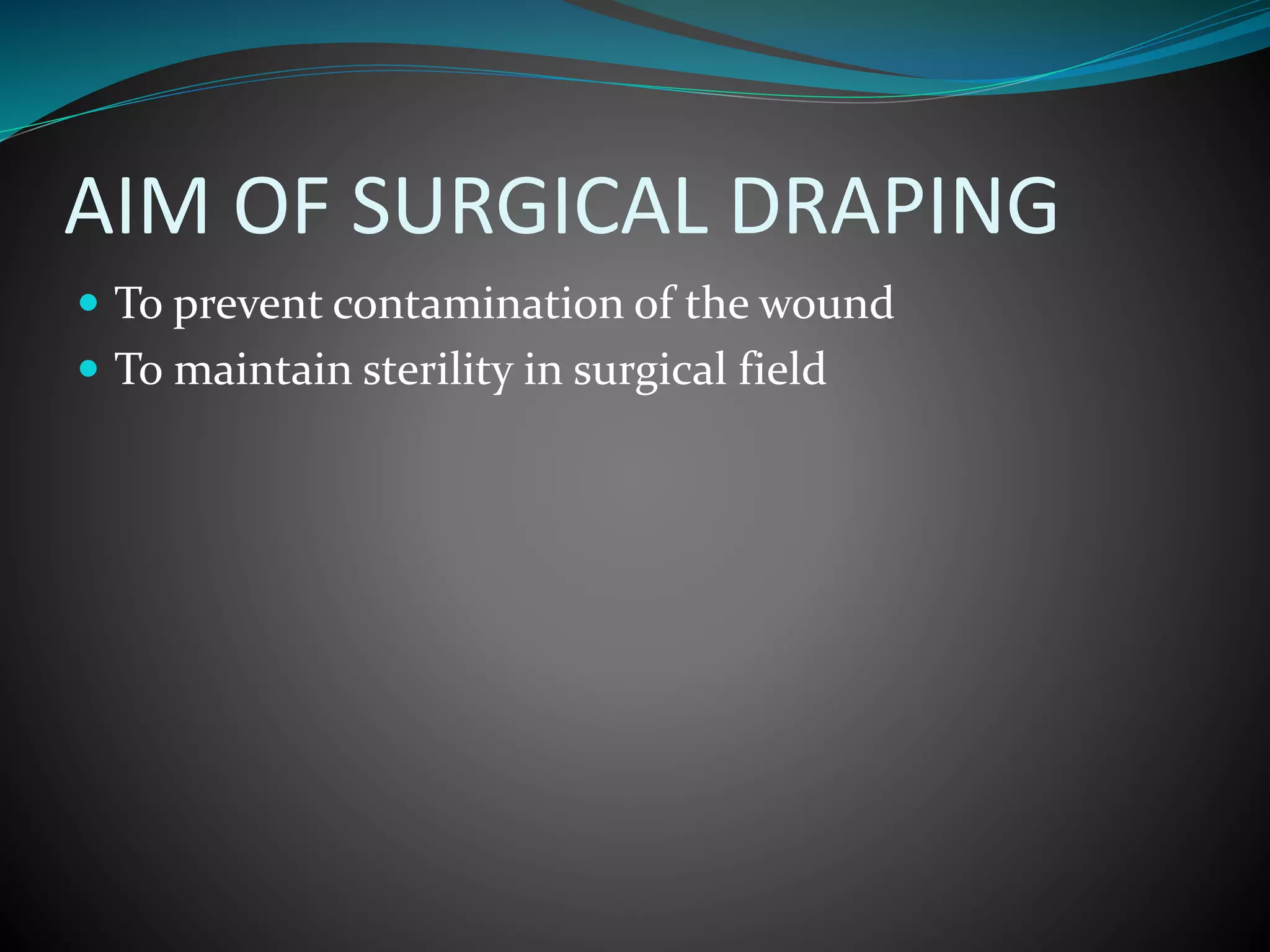 Surgical draping | PPTX