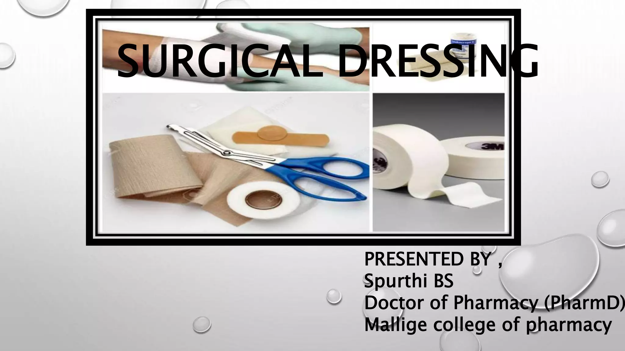 Types Of Surgical Dressing Ppt at John Richard blog