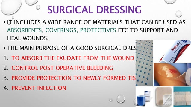 Surgical dressing | PPTX | First Aid | Injuries