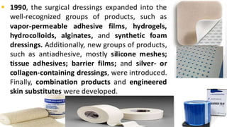 Surgical dressing | PPTX