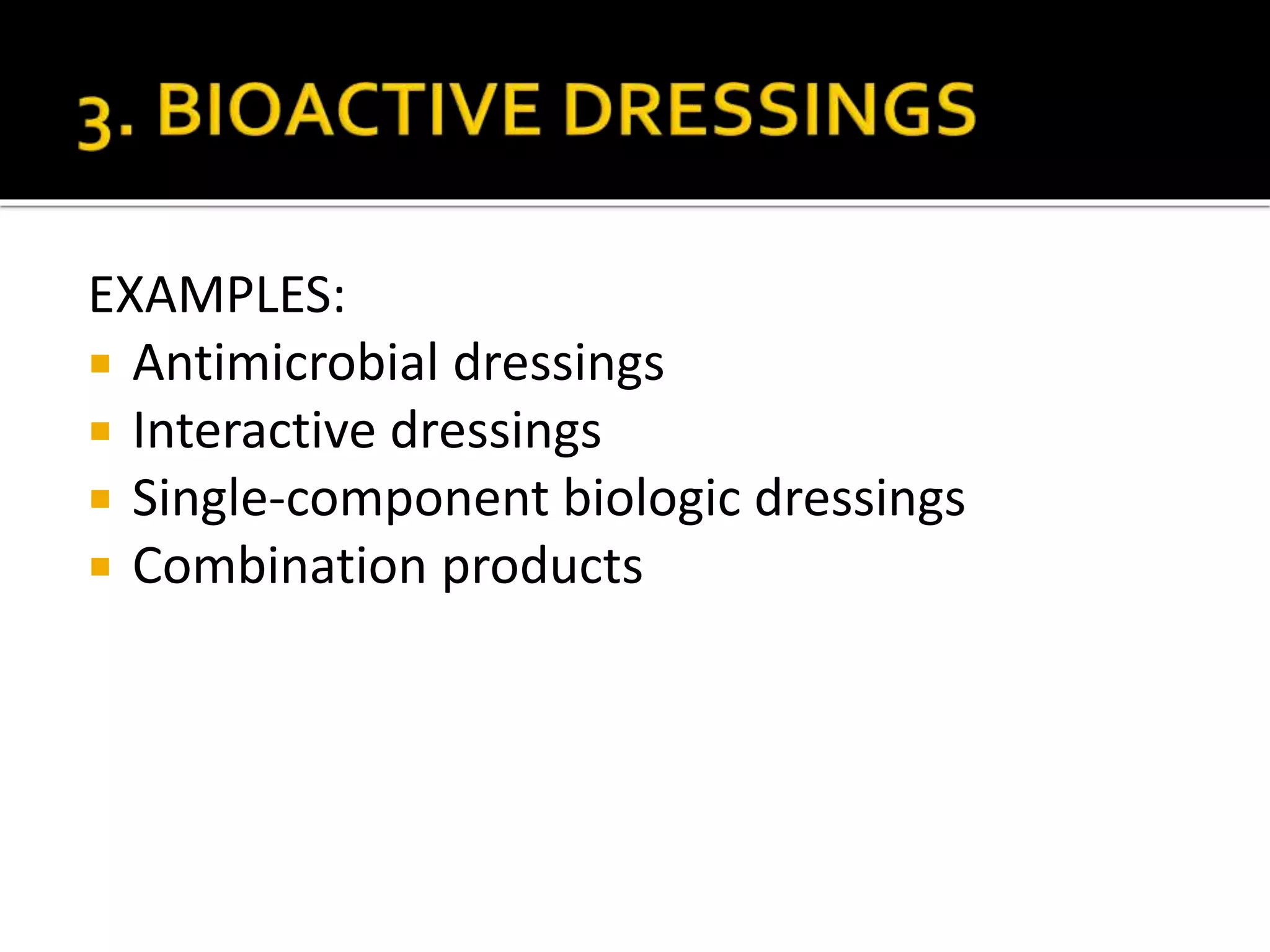 Surgical dressings | PPTX