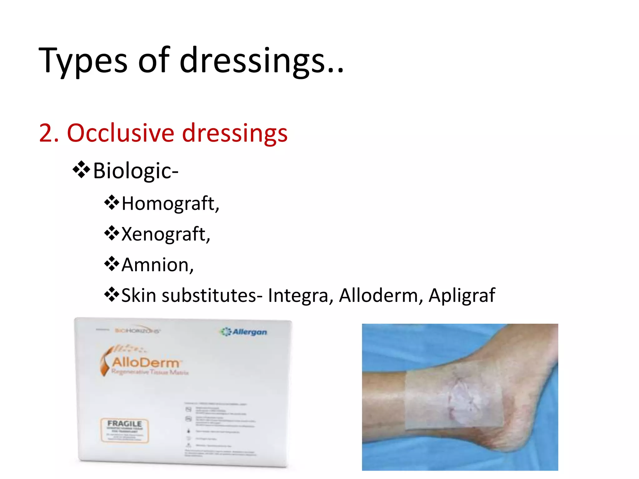 Surgical dressings i | PPTX