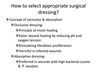 Surgical dressings i | PPTX